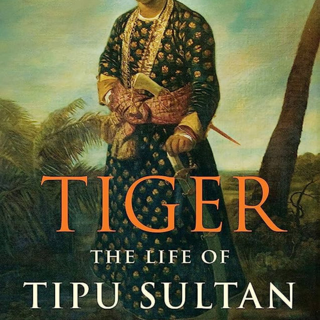 Tiger: The Life of Tipu Sultan Book by Kate Brittlebank - Noori Sons